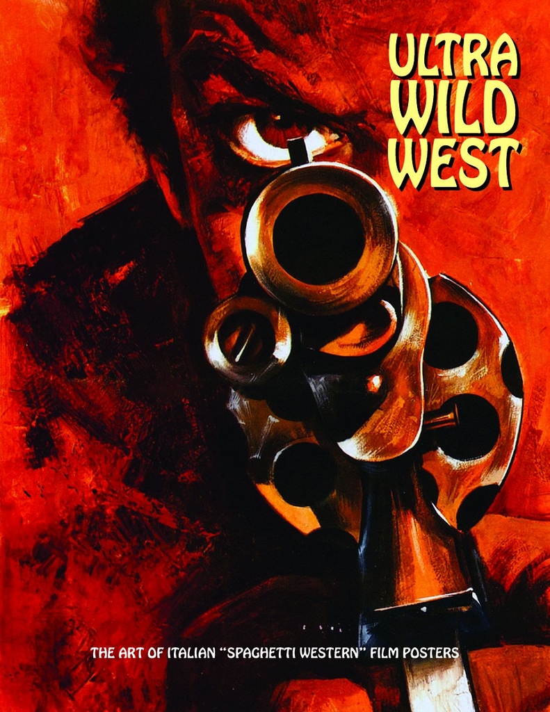 The Art of Italian Spaghetti Western Film Posters - Books & Resources ...